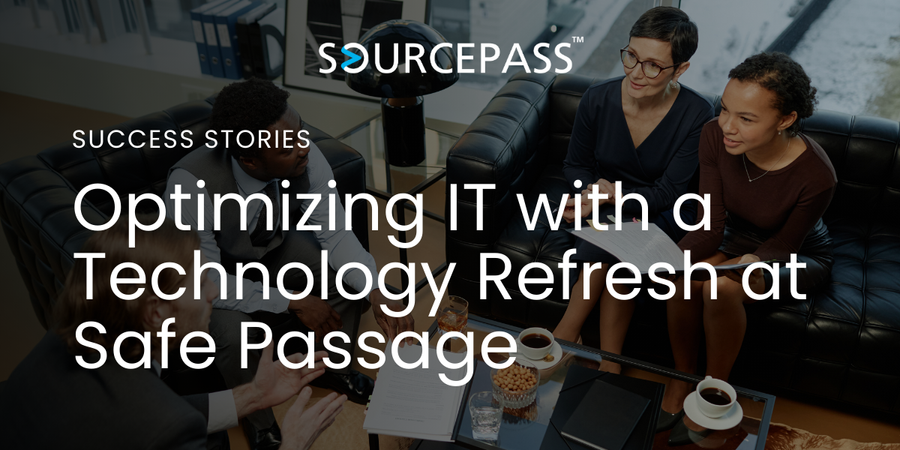 Optimizing IT with a Technology Refresh at Safe Passage | Sourcepass